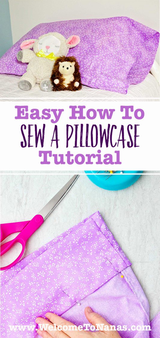 Easy How to Sew a Pillowcase Tutorial | Welcome To Nana's
