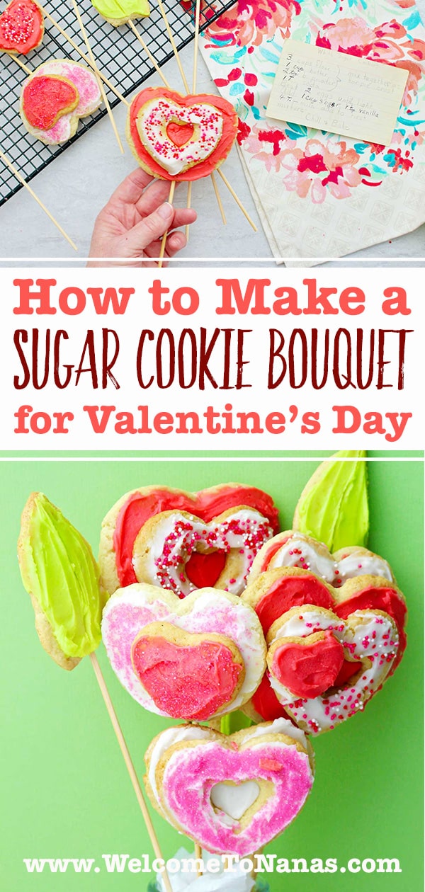 How to Make a Sugar Cookie Bouquet for Valentine's Day | Welcome To Nana's