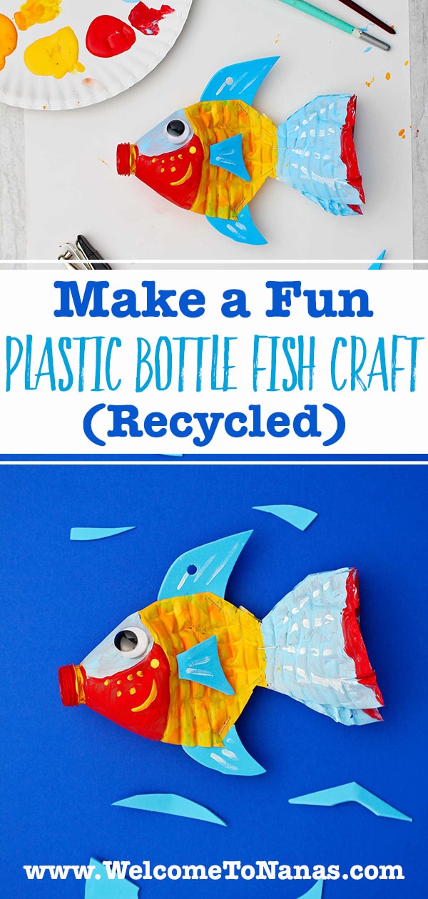 Make a Fun Plastic Bottle Fish Craft | Welcome To Nana's