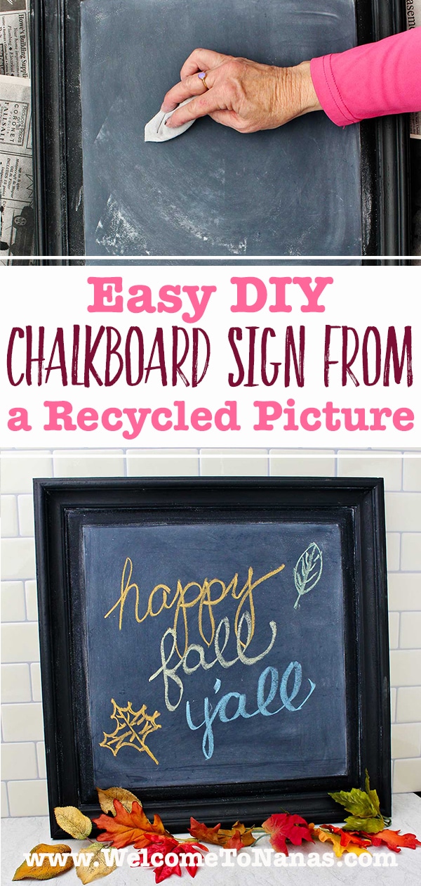 Easy DIY Chalkboard Sign from a Recycled Picture | Welcome To Nana's