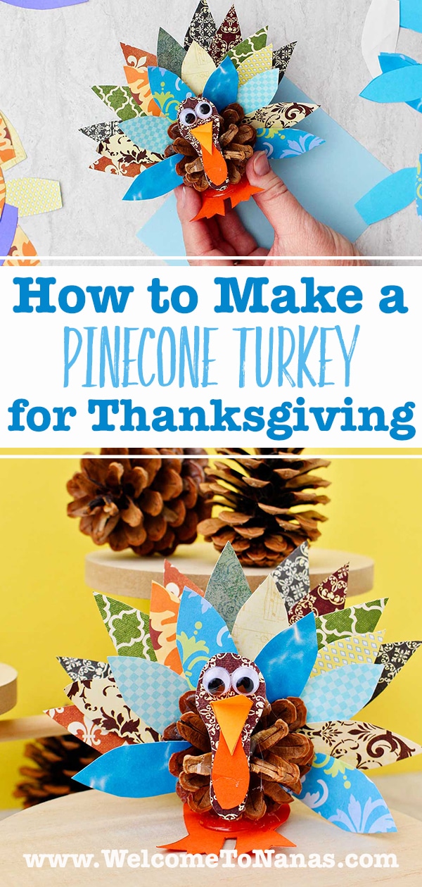 How to Make a Pinecone Turkey for Thanksgiving | Welcome To Nana's